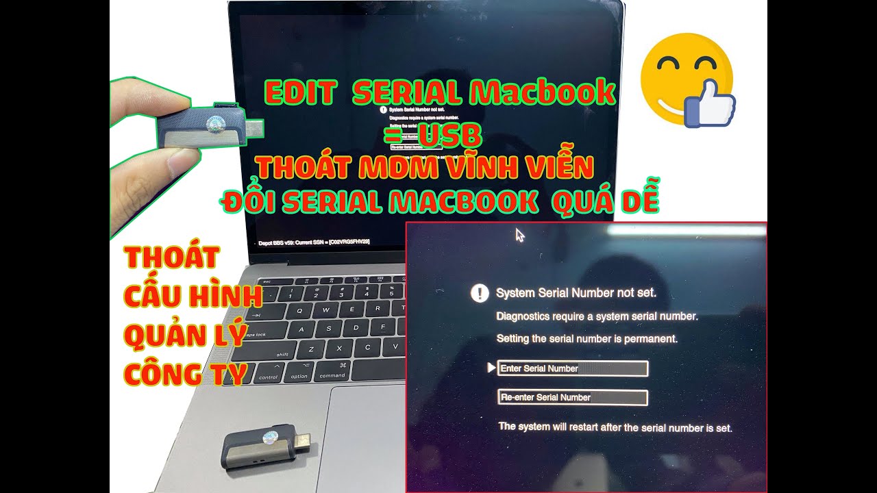 Edit serial Macbook By USB TO EASY( Đổi serial macbook thoát MDM công ...