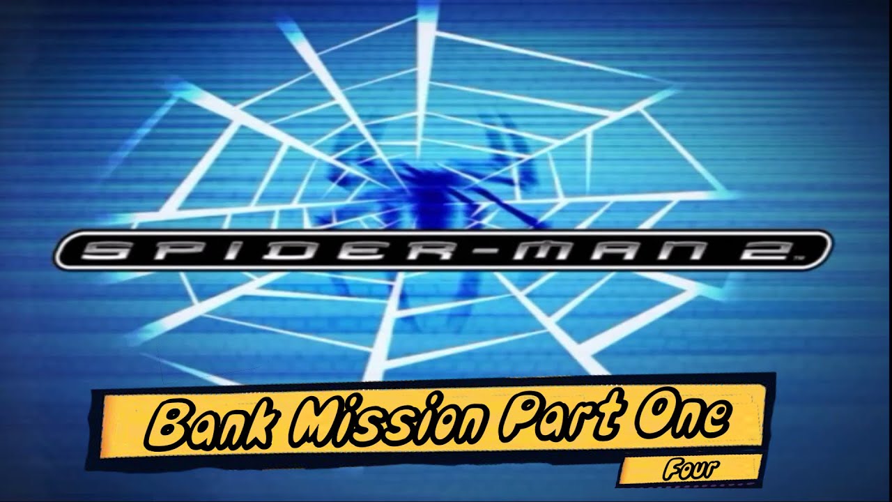 Spider Man the Movie Game 2: Bank Mission (Part 1) - YouTube
