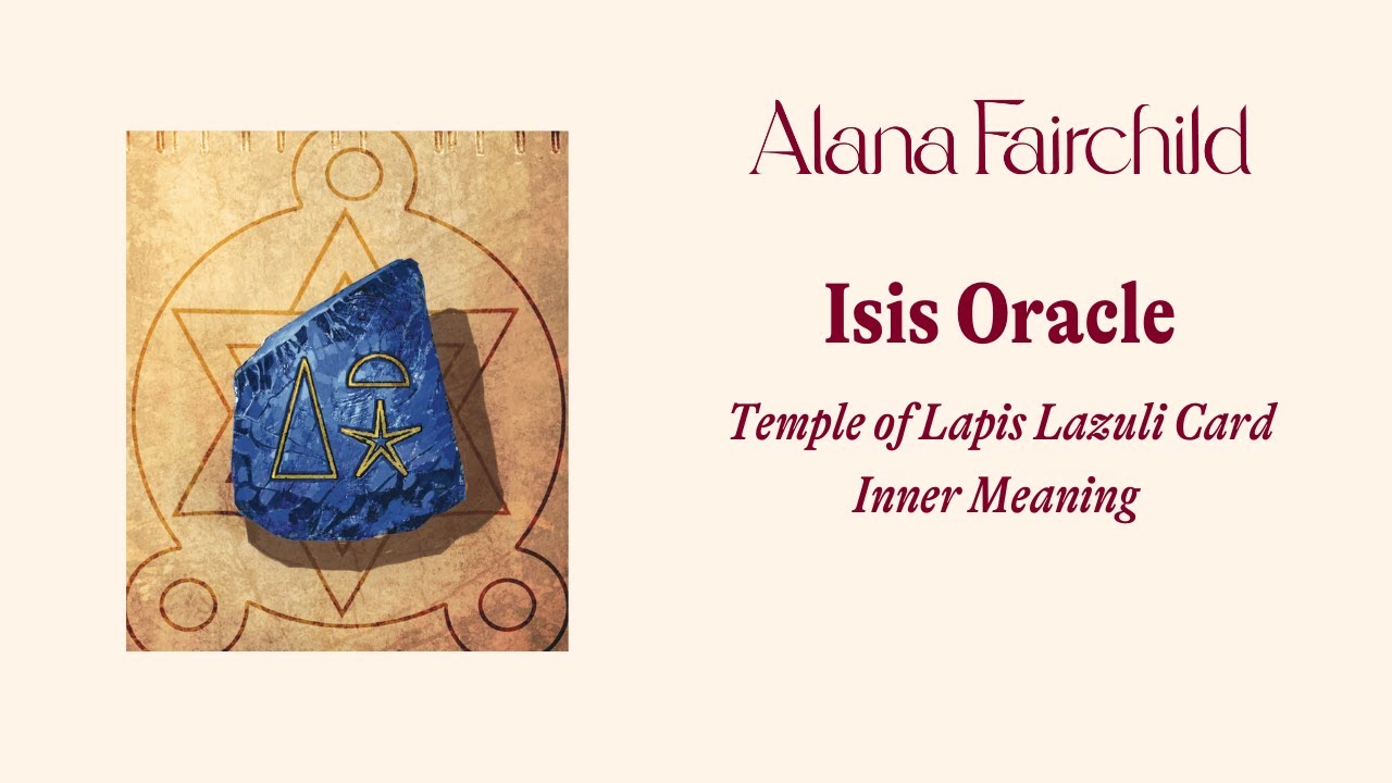 Isis Oracle Temple of Lapis Lazuli Card Inner Meaning | Alana Fairchild ...