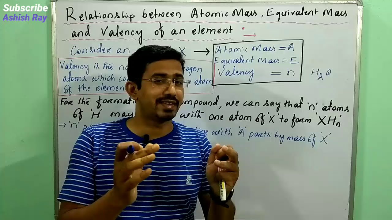 Relationship between Atomic Mass, Equivalent Mass & Valency/ 11th Class ...