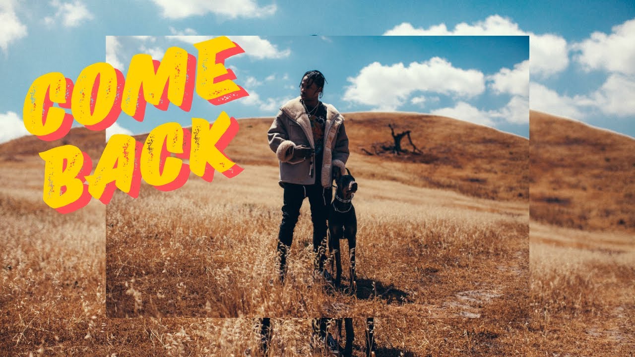[Free] Travis Scott x Kanye West Type Beat-Come Back - YouTube