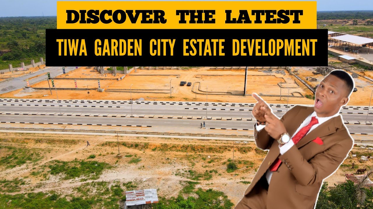 TIWA GARDEN CITY ESTATE: Rapid Development Ongoing - YouTube