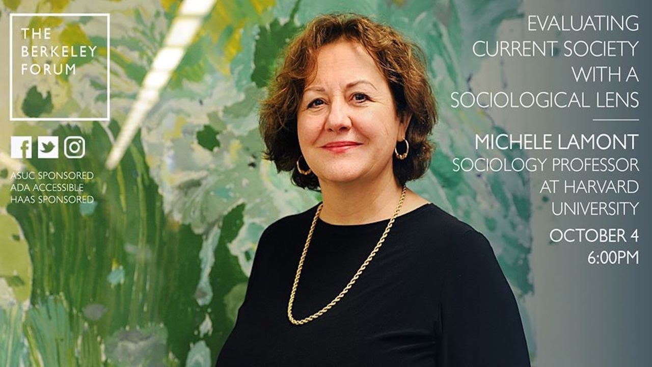 Harvard Professor Michele Lamont at the Berkeley Forum: Evaluating ...