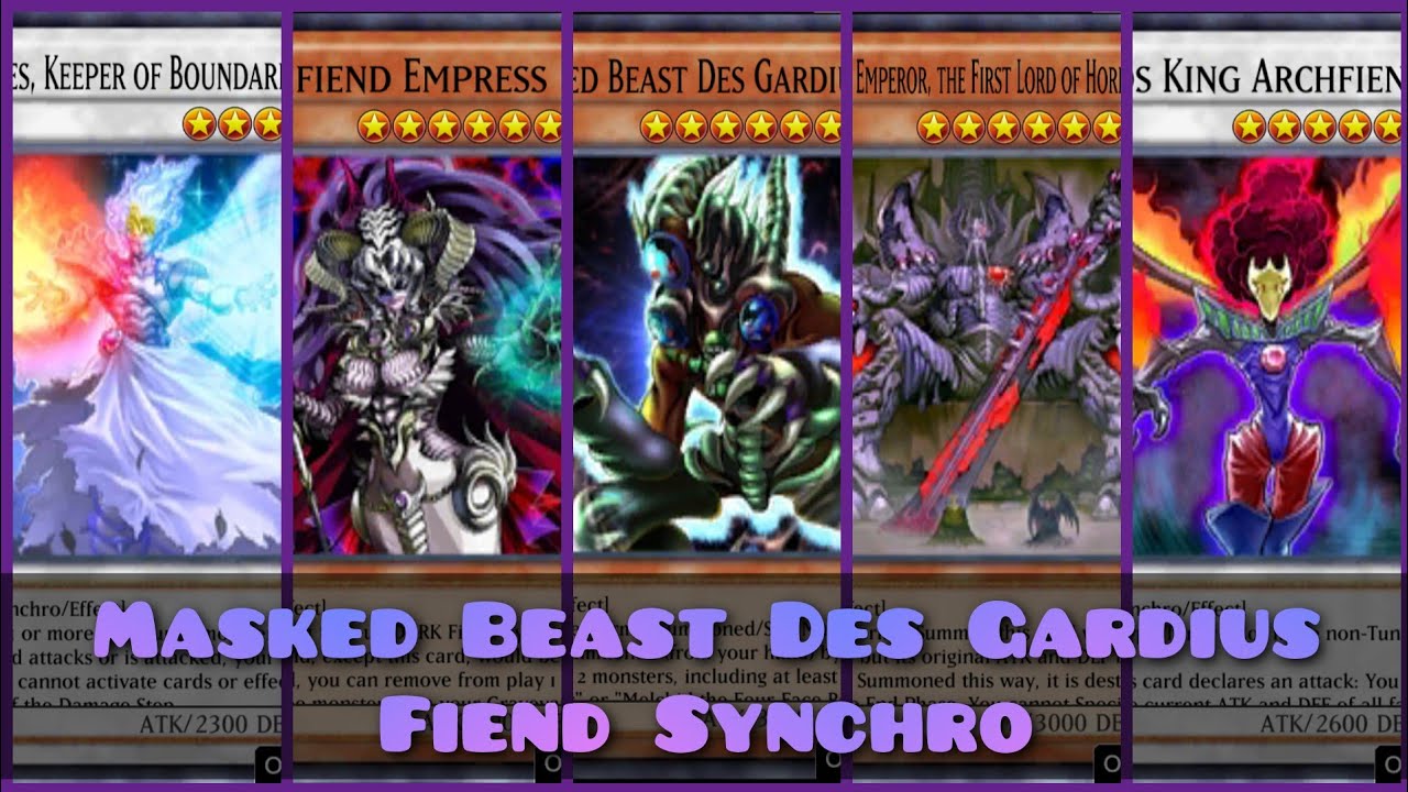 New Masked beast Des gardius - Fiend Synchro deck [Yu-Gi-Oh! Duel Links ...