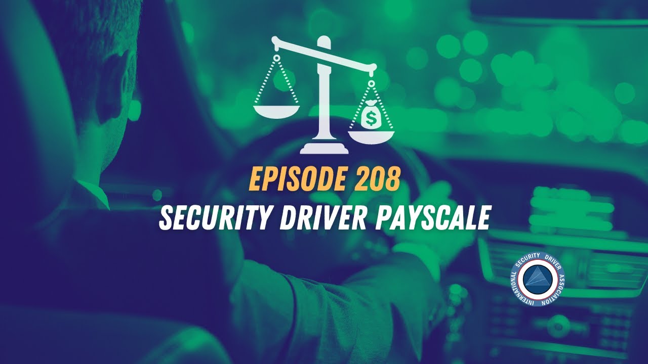 Executive Protection and Secure Transportation Podcast - Episode 208 ...