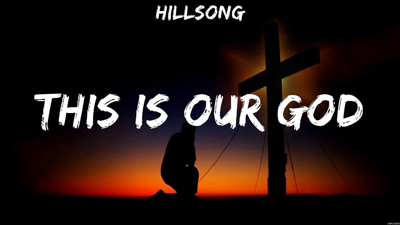 Hillsong - This is our God (Lyrics) Casting Crowns, Bethel Music, Micah ...