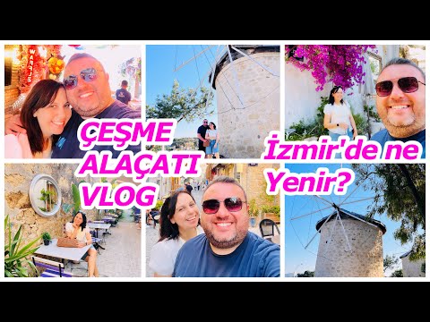 ALAÇATI/ÇEŞME ÇARŞI GEZİMİZ💙İZMİR SOKAK LEZZETLERİ-KUMRU MU❓DÖNER Mİ❓😎ÇEŞME KALESİ🏯