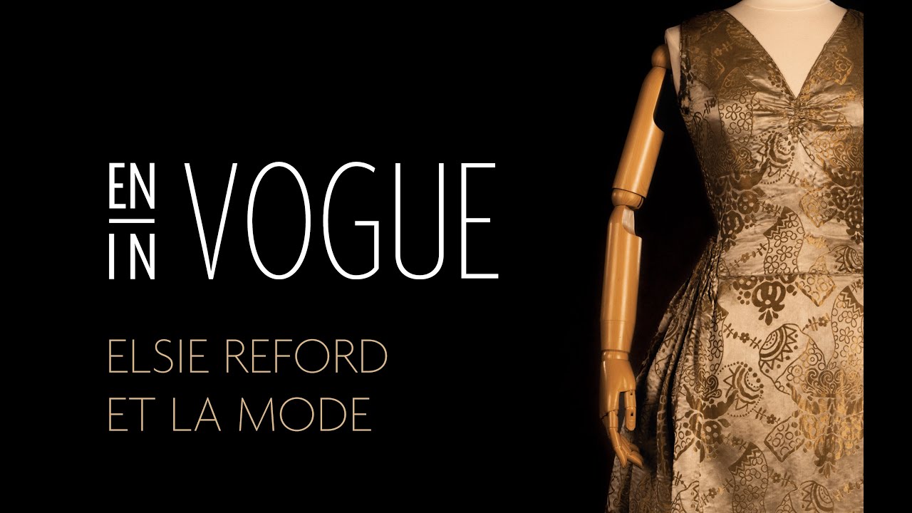 EN/IN VOGUE. Elsie Reford et la mode - Teaser - YouTube