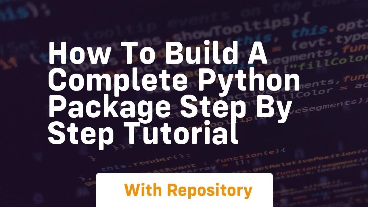 how to build a complete python package step by step tutorial - YouTube