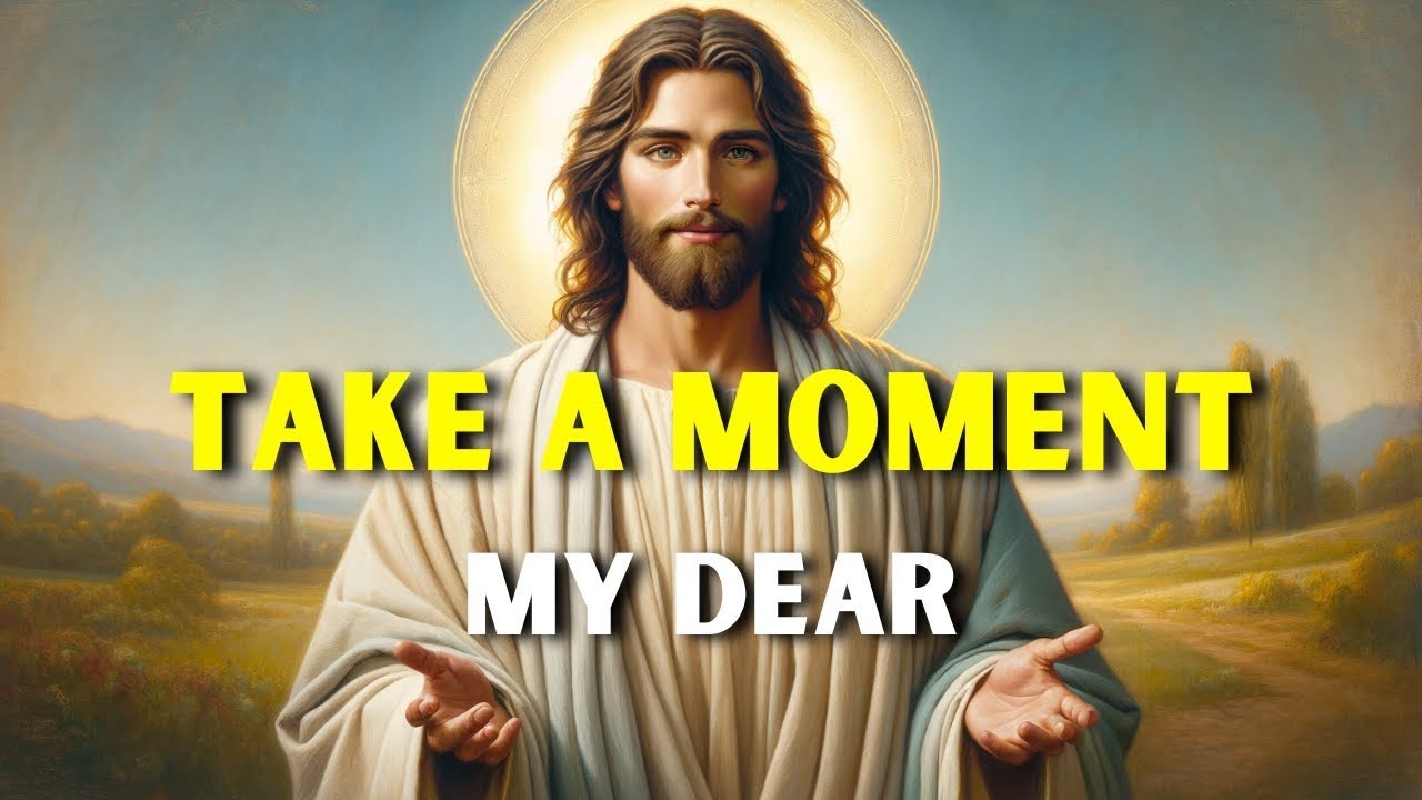 Take a Moment My Dear | God Message | God Message Today | Prophetic ...