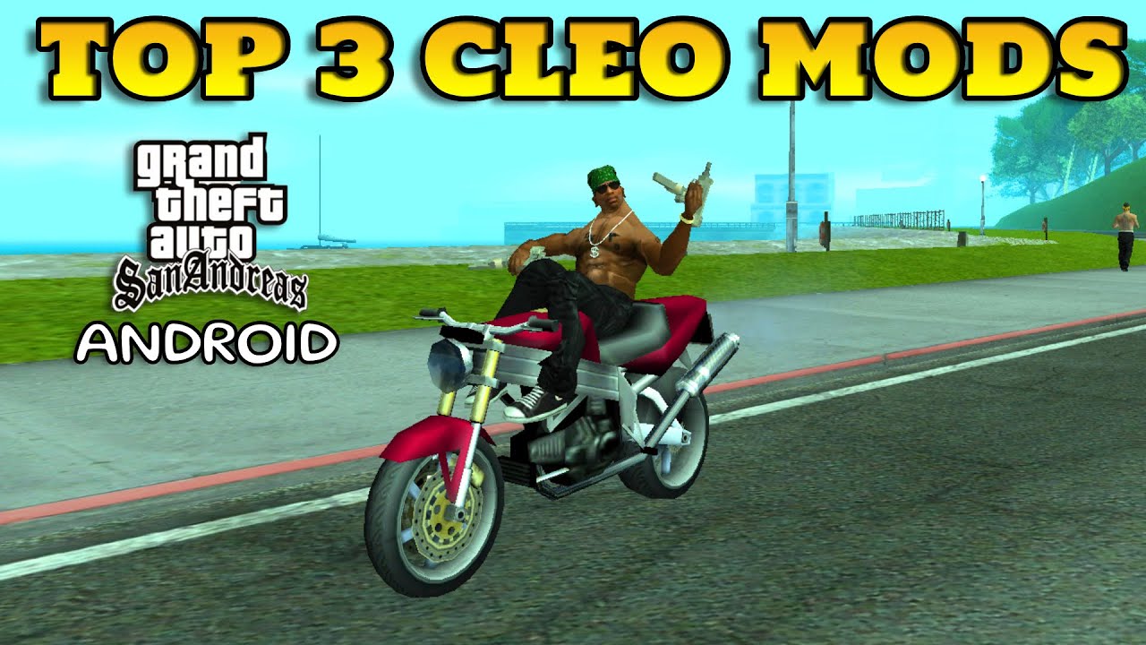 TOP 3 BEST CLEO MODS FOR GTA SA ANDROID 2025 - YouTube