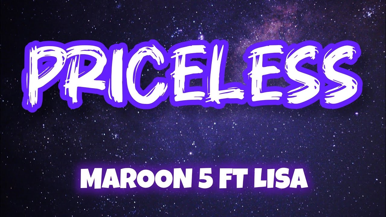 Maroon 5 – Priceless (feat. LISA) | Official Lyrics Video - YouTube