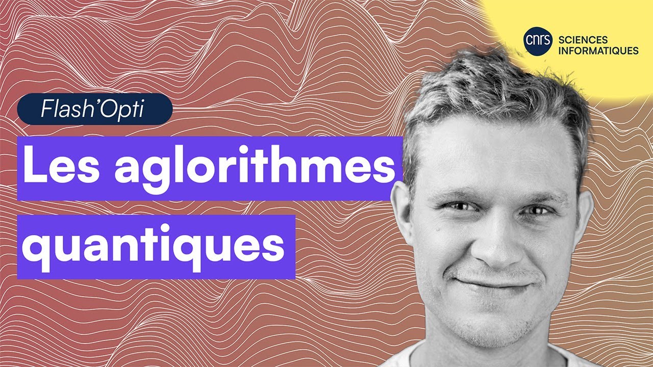 Les algorithmes quantiques avec Simon Apers | Flash'Opti - YouTube