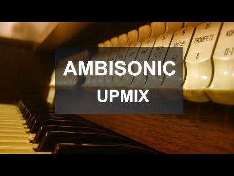 Stanbook Abbey Organ Piece - Soundfield ST250 - Ambisonic Upmix – Binaural Audio