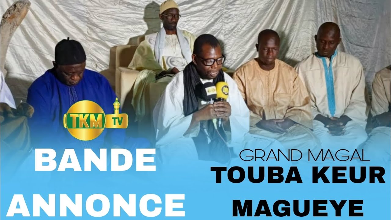 BANDE ANNONCE GRAND MAGAL TOUBA KEUR MAGUEYE EDITION 2024 - YouTube