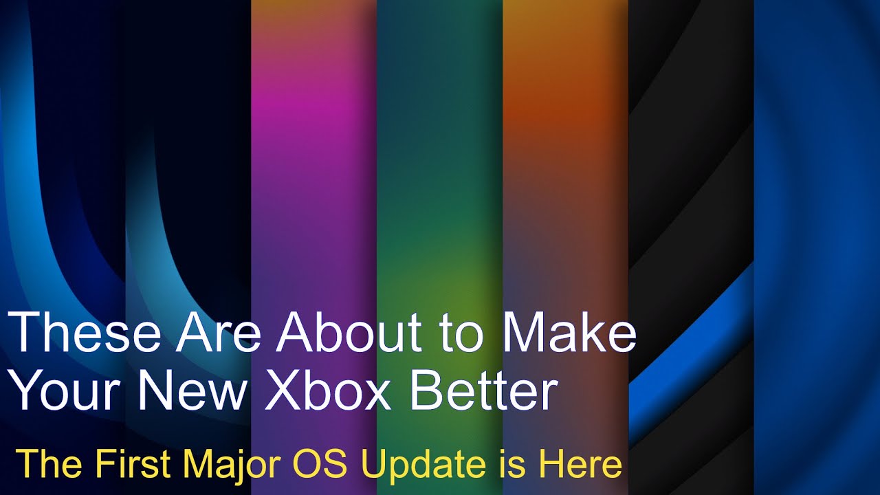 The First Big Xbox Series X and S Update is Here - YouTube