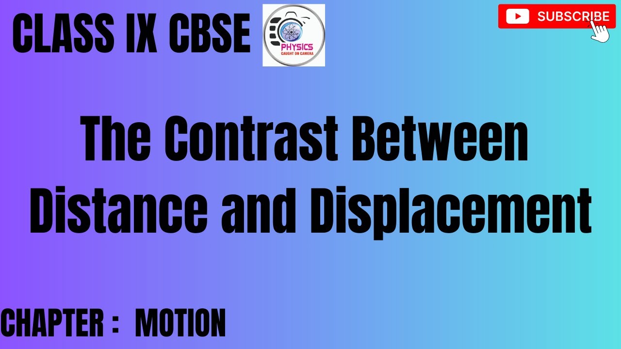 Class IX || Motion ||"Understanding Distance and Displacement" - YouTube