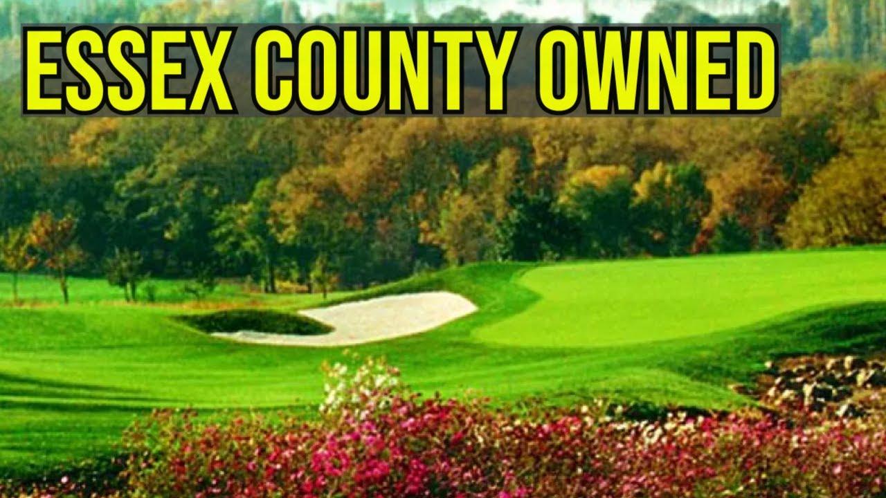 Essex County Owned Golf Courses - YouTube