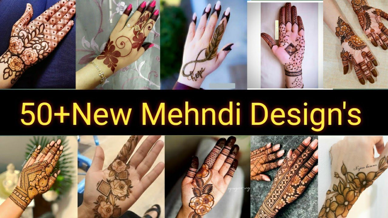 50+New Mehndi Design's for Hand||Latest Mehndi Design Collection ...