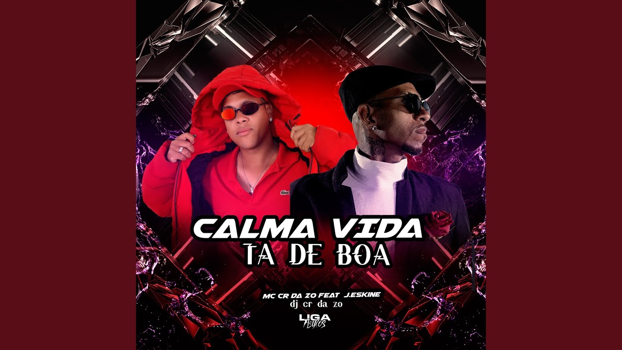 Calma Vida Ta de Boa - YouTube