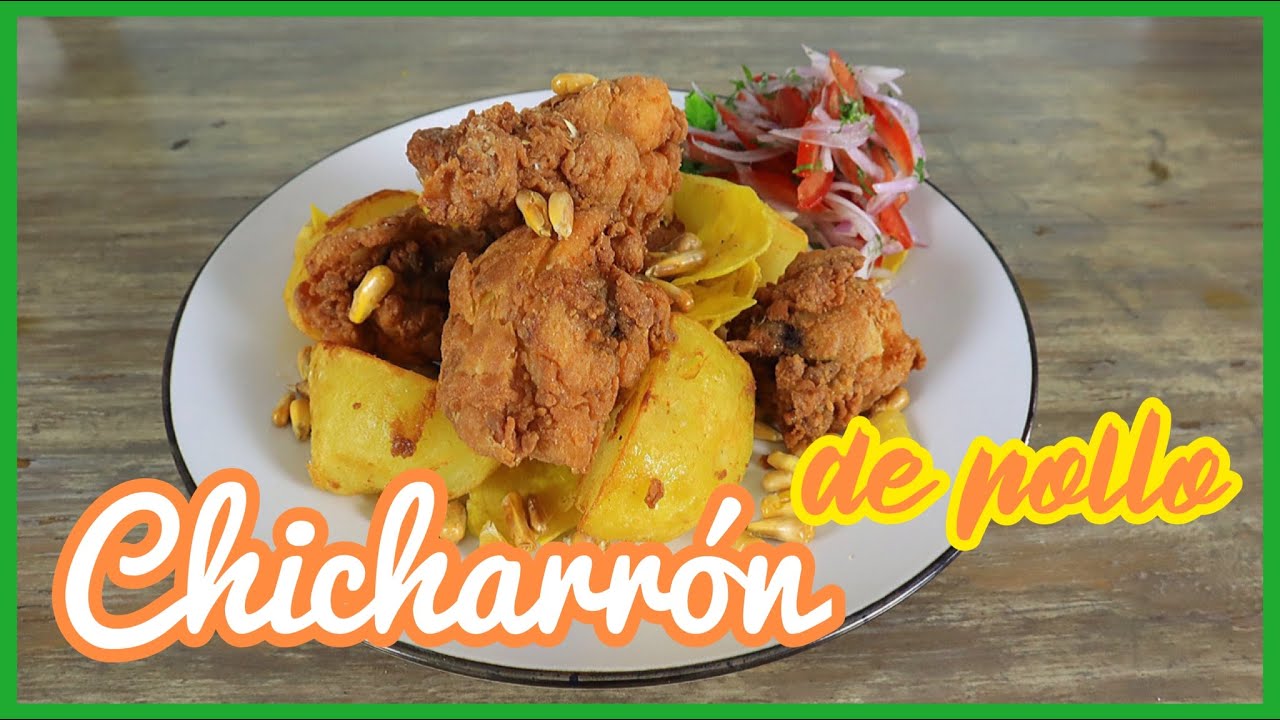 CHICHARRÓN DE POLLO - DELICIOSO - YouTube