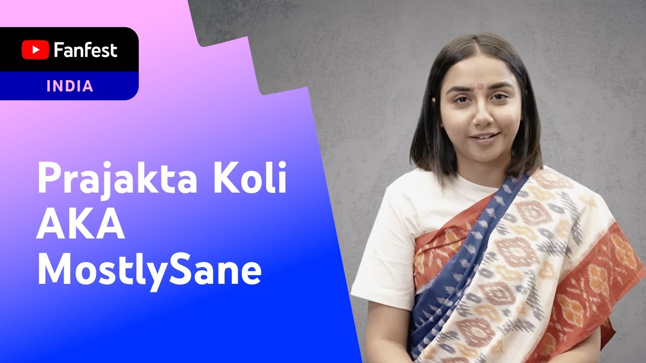 Prajakta Koli AKA MostlySane | YTFF India 2022 - YouTube
