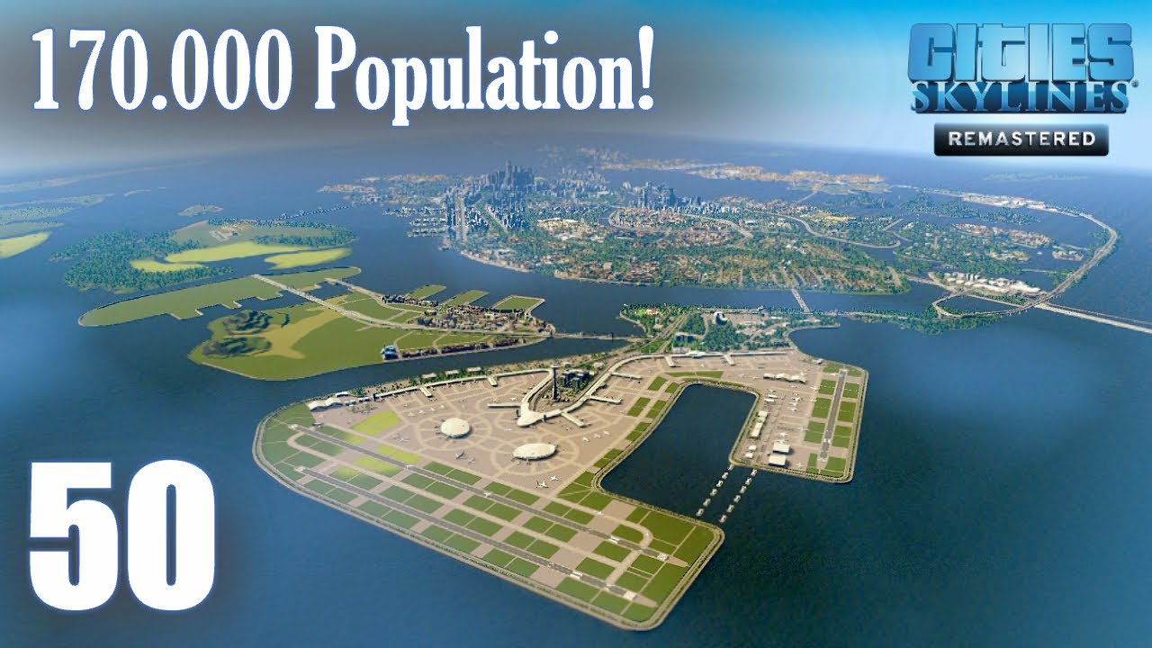 Reaching 170.000 Population! Cities Skylines S4EP50 - YouTube