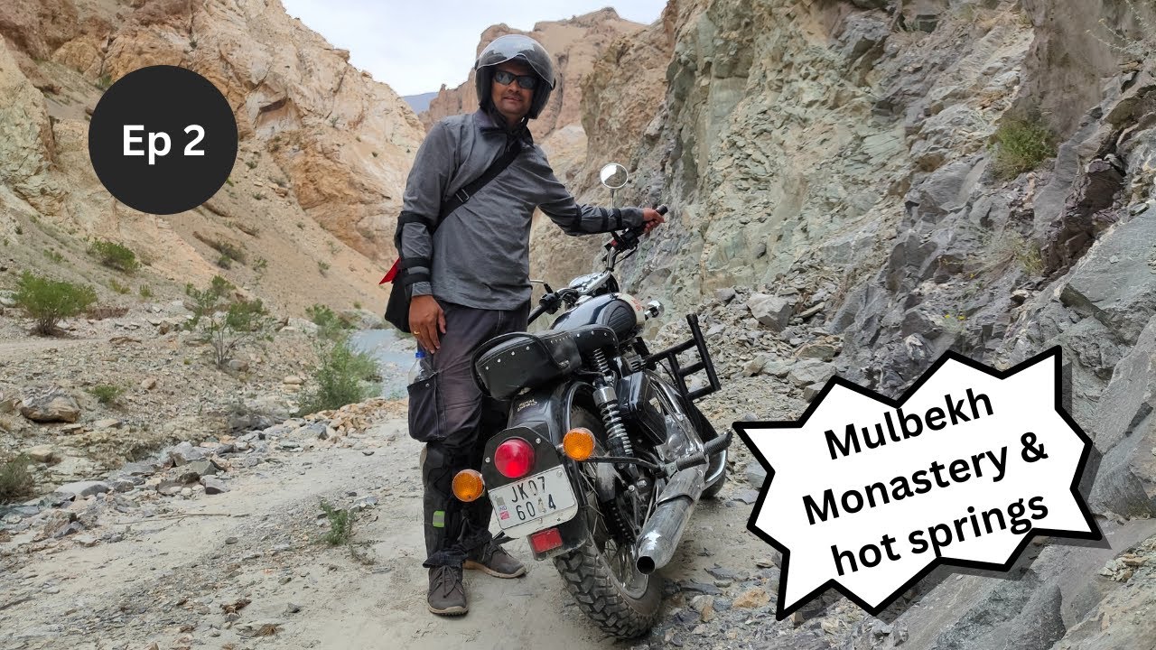Ep2 | Ladakh Trip | Mulbekh Monastery | Hot Springs | Hunderman ...