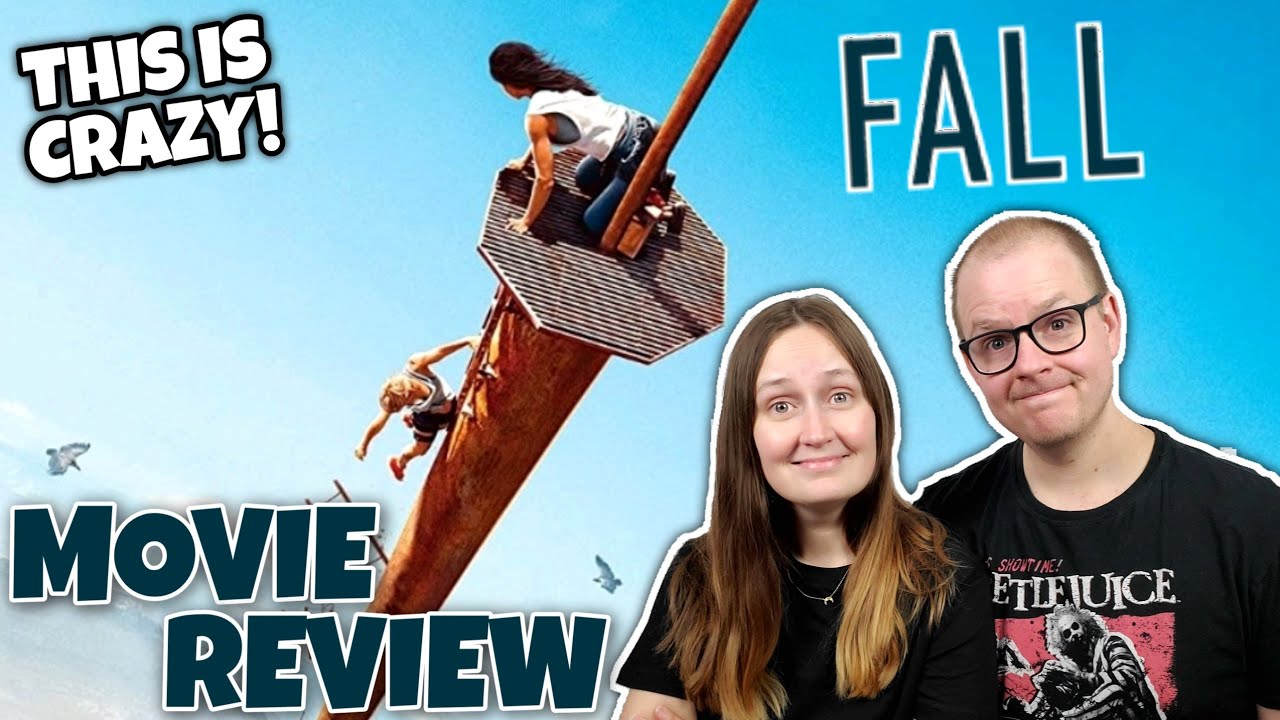 Fall (2022) | Movie Review | An Unbelievably Exciting Thrill Ride ...