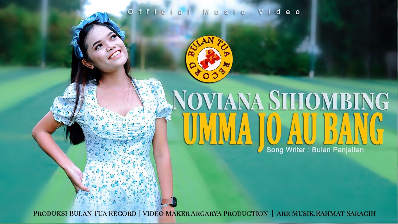 NOVIANA SIHOMBING - UMMA JO AU BANG ( OFFICIAL MUSIC DAN VIDEO) - YouTube