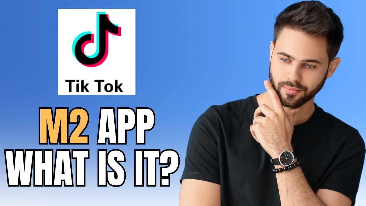 TikTok M2 APP What is it? | What is TikTok M2 APP - YouTube