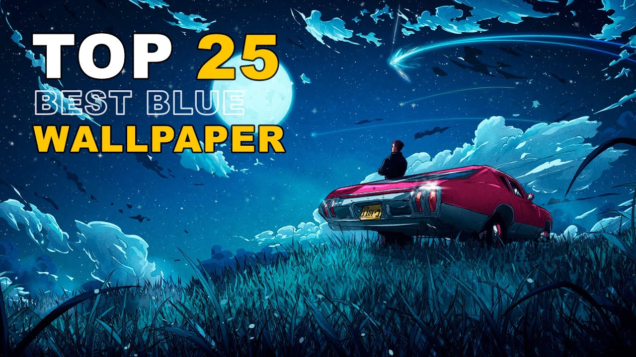 TOP 25 BLUE BEST LIVE WALLPAPERS FOR WALLPAPER ENGINE 2024 - YouTube