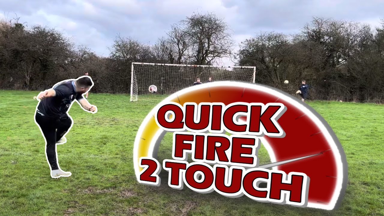 QUICKFIRE 2 TOUCH CHALLENGE - YouTube