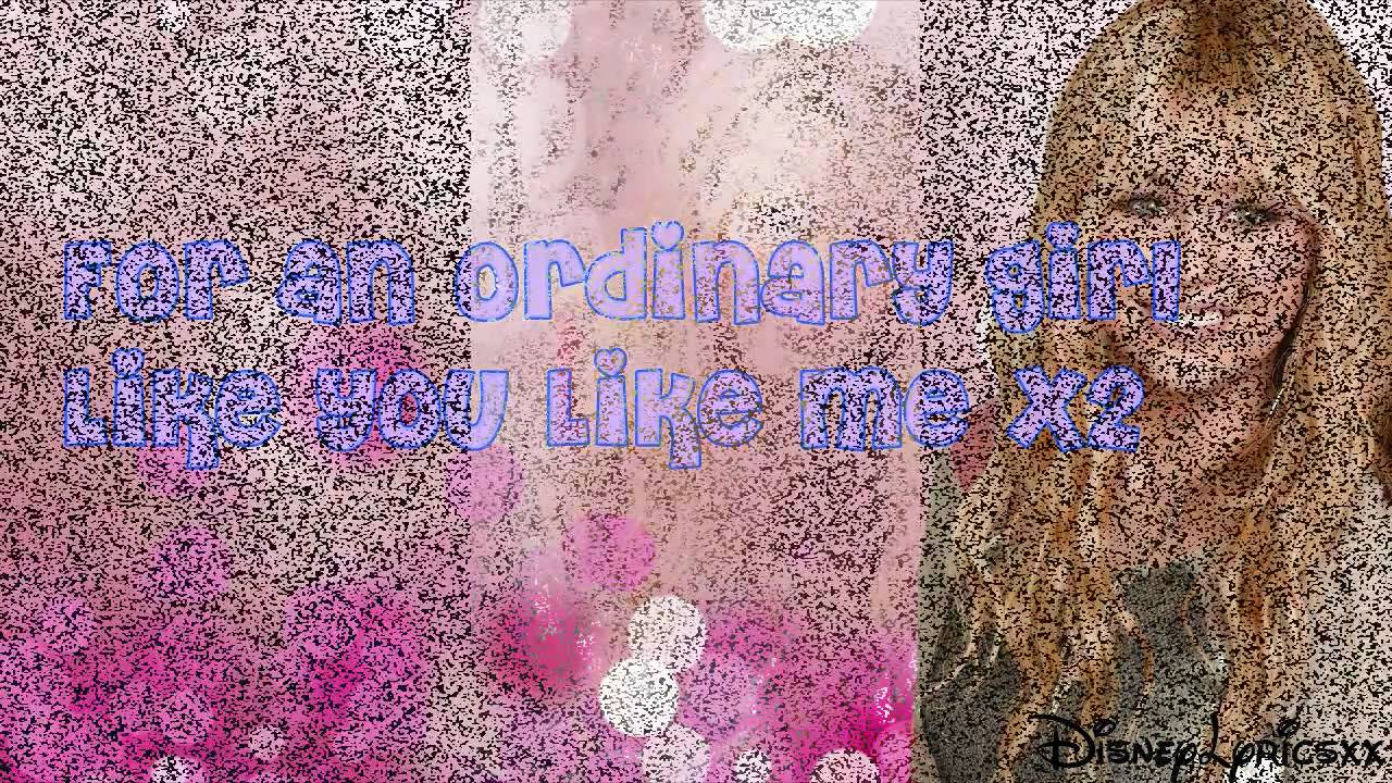 Hannah montana Ordinary Girl HD Lyrics - YouTube