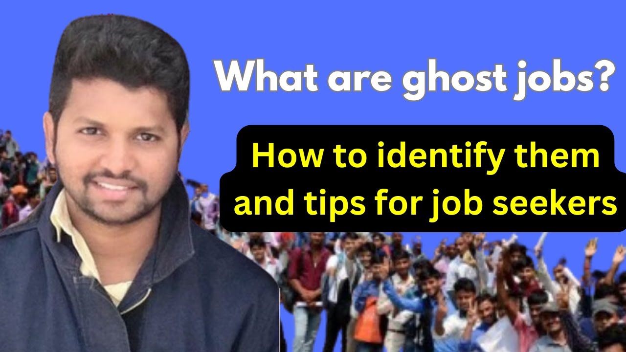 What are ghost jobs? How to identify them and tips for job seekers # ...