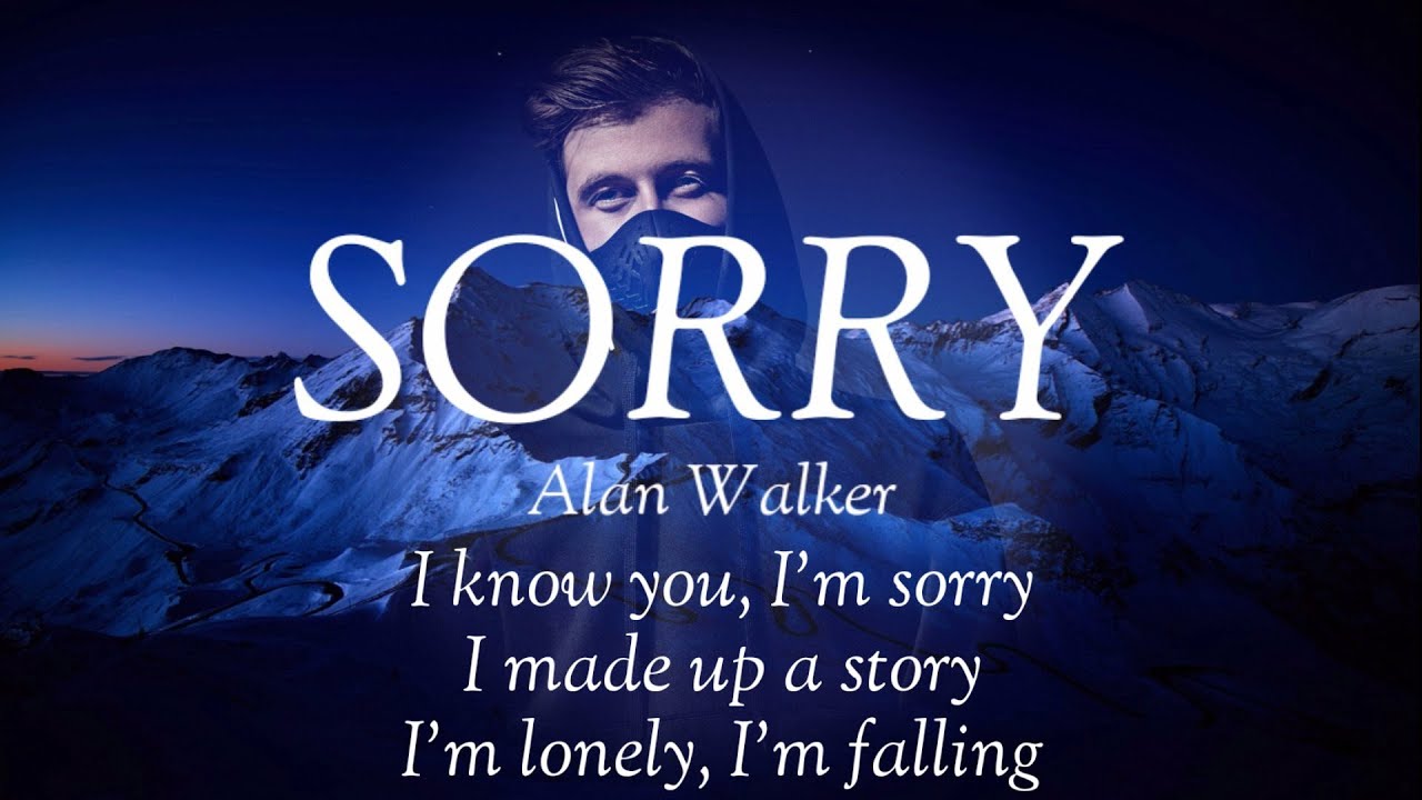 Alan Walker & ISÁK - Sorry (Lyrics) - YouTube