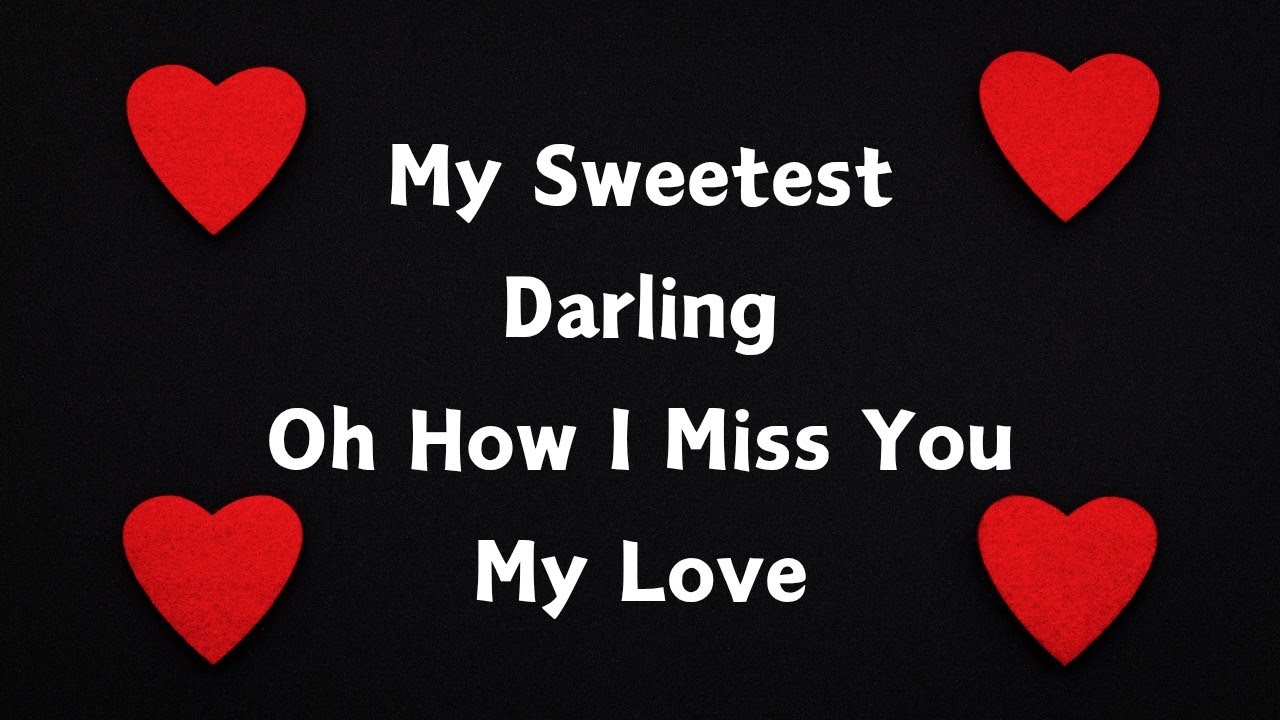 Please, Darling, Come Home Quickly 💙 I Need You, Babe 💙 I’ll Keep ...