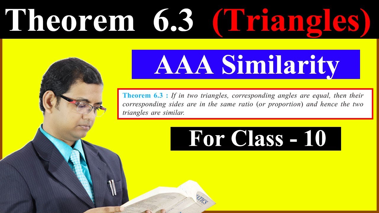AAA Similarity Theorem || Class 10, NCERT Theorem 6.3 || 100% Marks ...