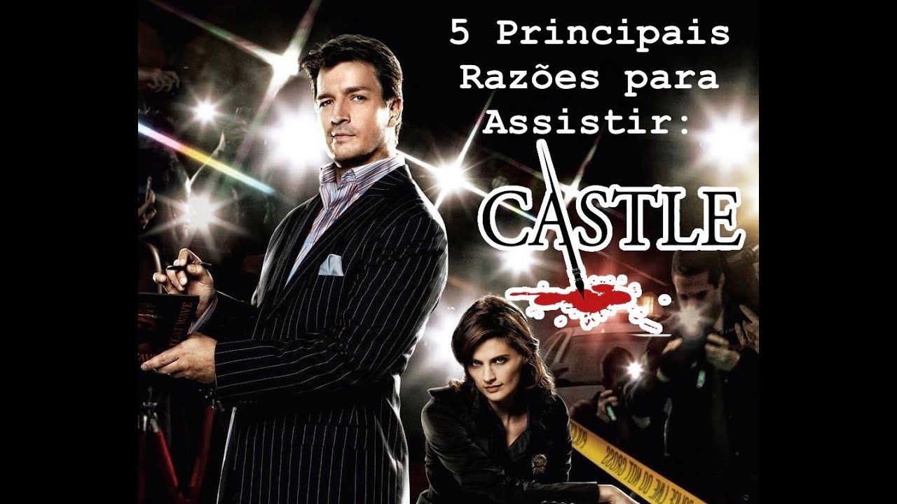 5 Principais Razões para Assistir: "Castle" - Sem Spoilers! - YouTube