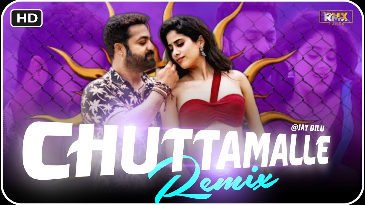 Chuttamalle Devara Song Remix - Jay Dilu | Chuttamalle Song ...