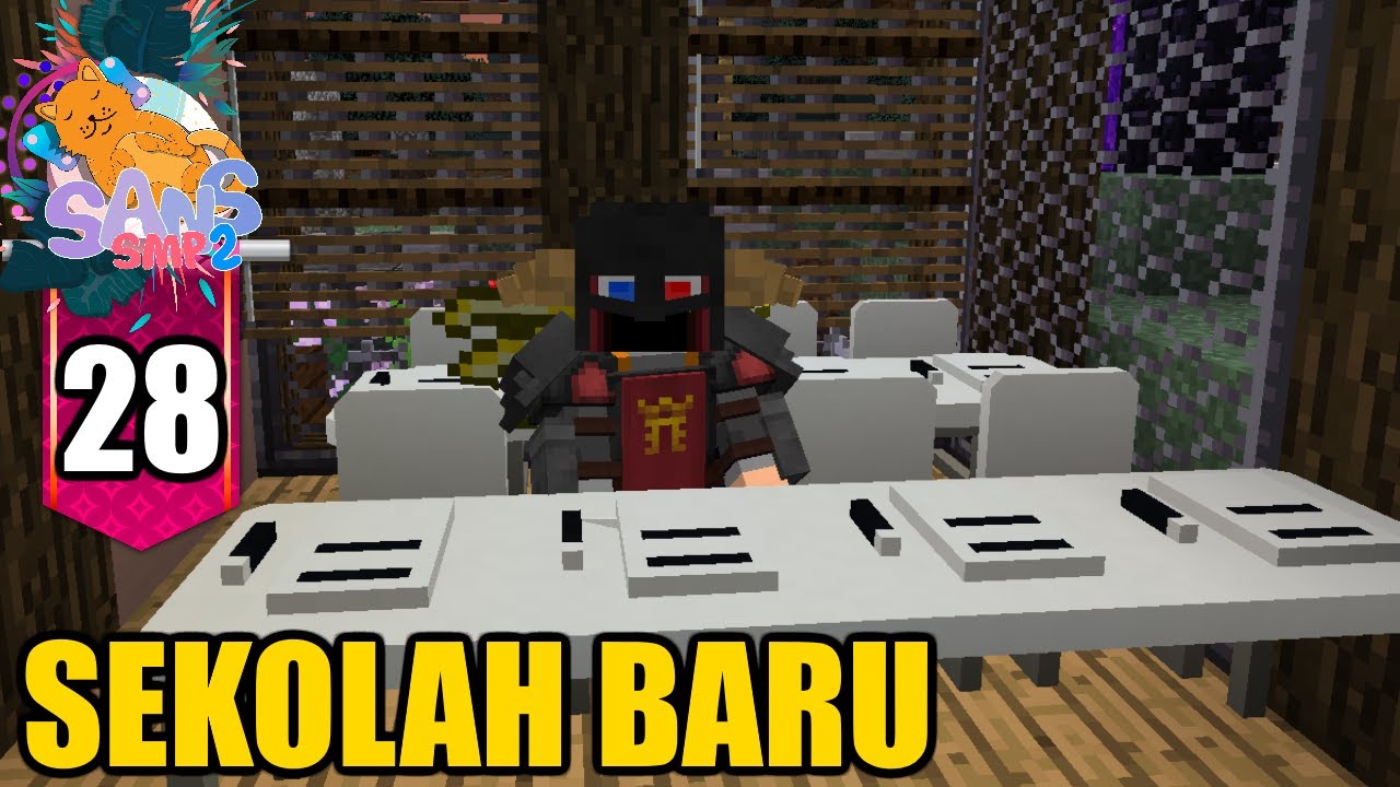 Minecraft Sans SMP S2 - Masuk Sekolah Penuh Semangat! (28) - YouTube