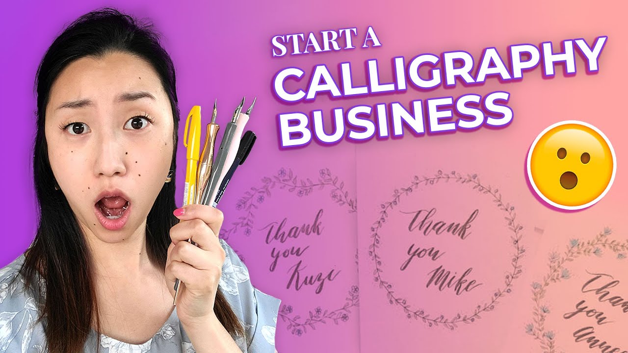 5 Steps to Starting a Calligraphy Business (for Making Money on the ...