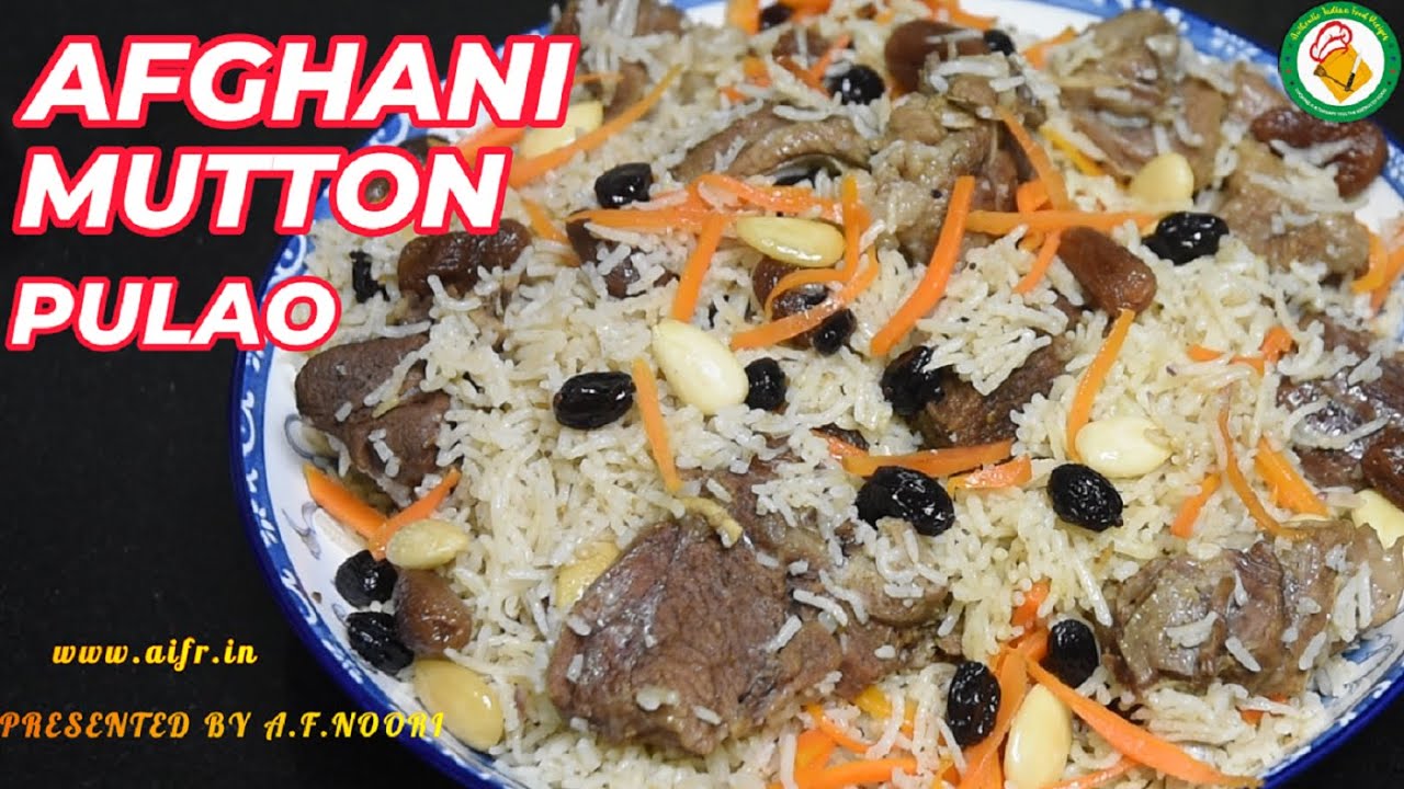 AFGHANI MUTTON PULAO || Master the Art of Afghani Pulao with A.F.Noori's Step-by-Step ...