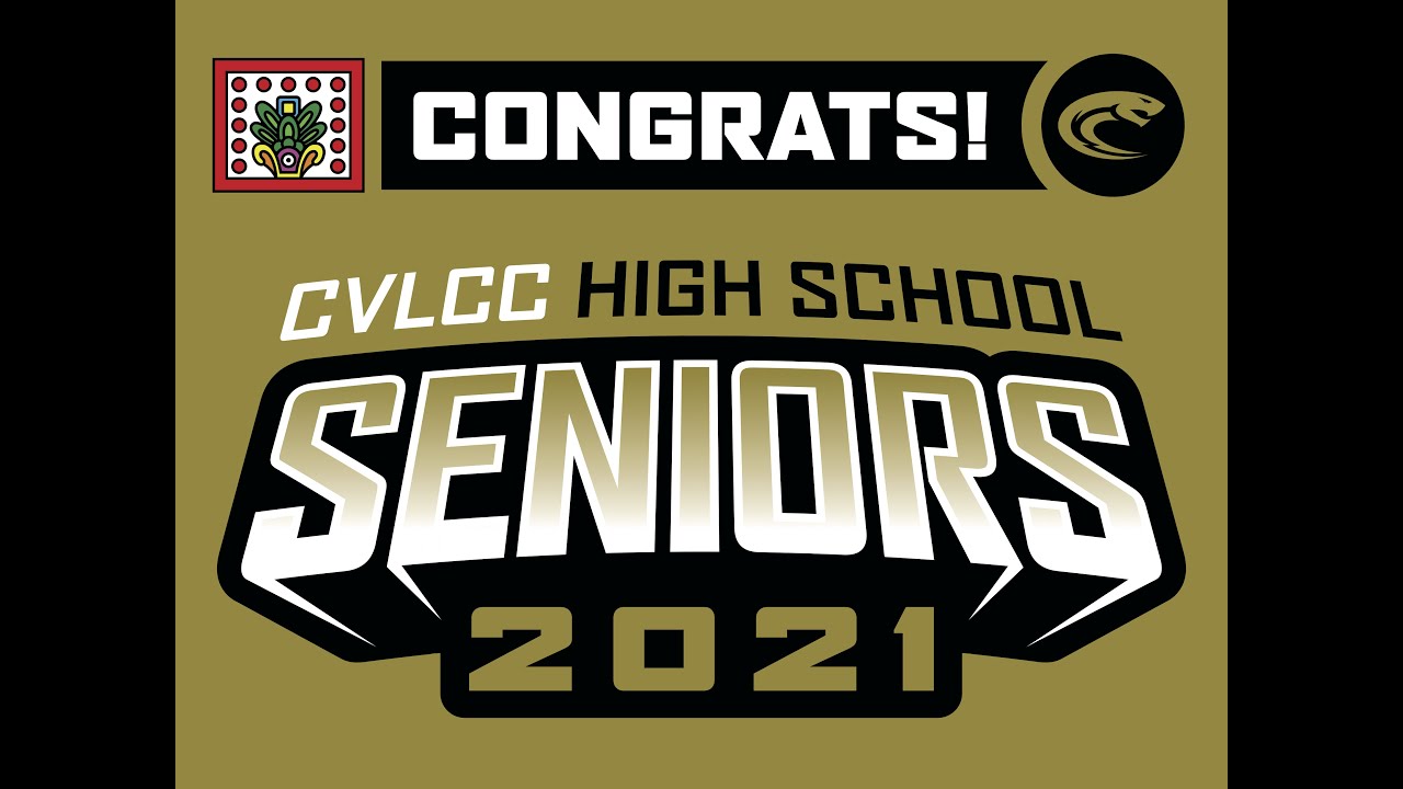 CVLCC High School Class of 2021 Graduation - YouTube