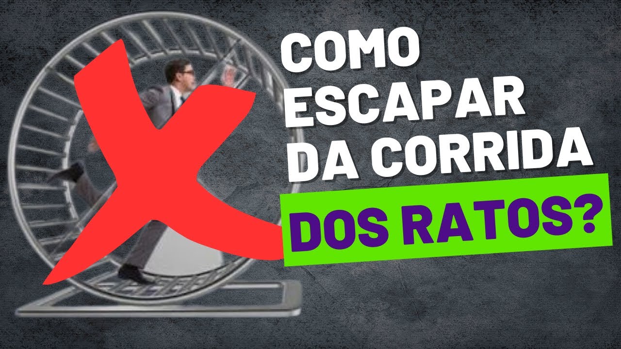 Corrida Dos Ratos / Como Escapar Da Corrida Dos Ratos? SAIBA AGORA COMO ...