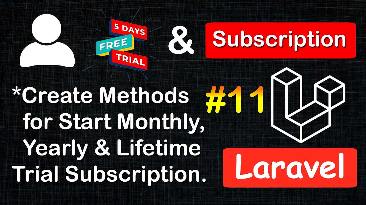 Create Methods for Start Trial Subscription | User Trial & Subscription Project in Laravel #11 ...