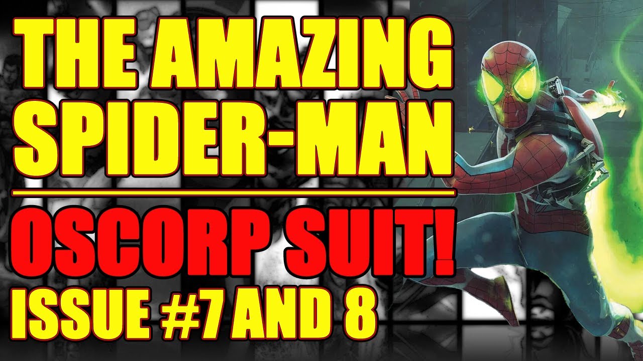 Amazing Spider-Man: Oscorp Spidey Suit! (issue 7-8, 2022) - YouTube