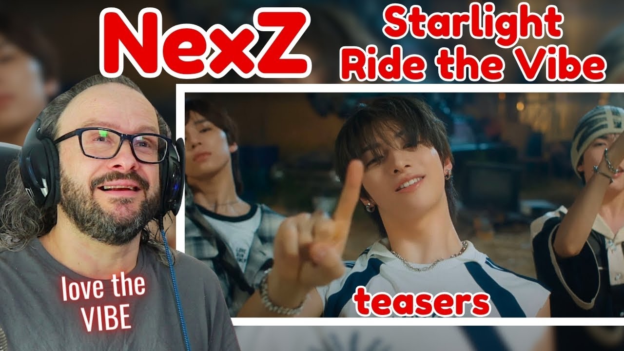 NEXZ Starlight + Ride the Vibe MV teaser reaction - YouTube