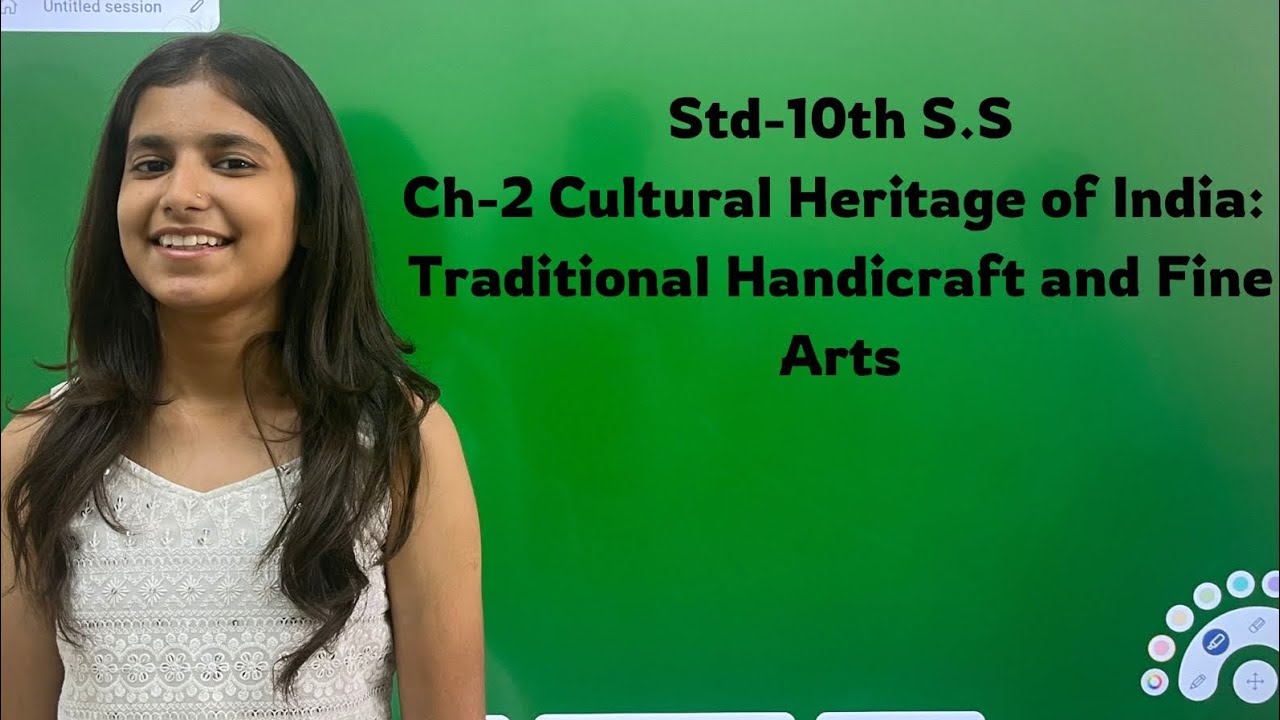 CH-2 CULTURAL HERITAGE : TRADITIONAL HANDICRAFT AND FINE ARTS (Part-1 ...