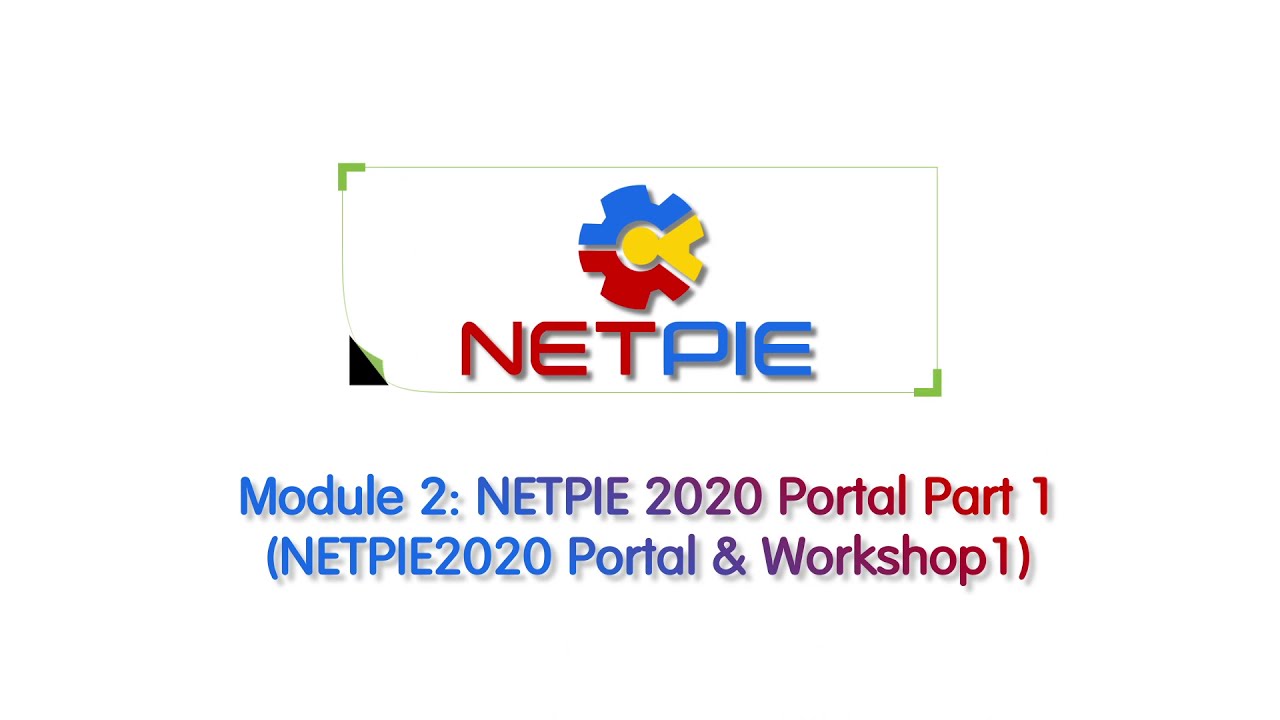 NETPIE2020 Module 2 NETPIE2020 Portal Part 1 - YouTube